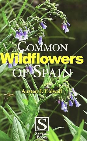 Common Wildflowers of Spain | Flora and Fauna in Andalucia | Andalucia.com